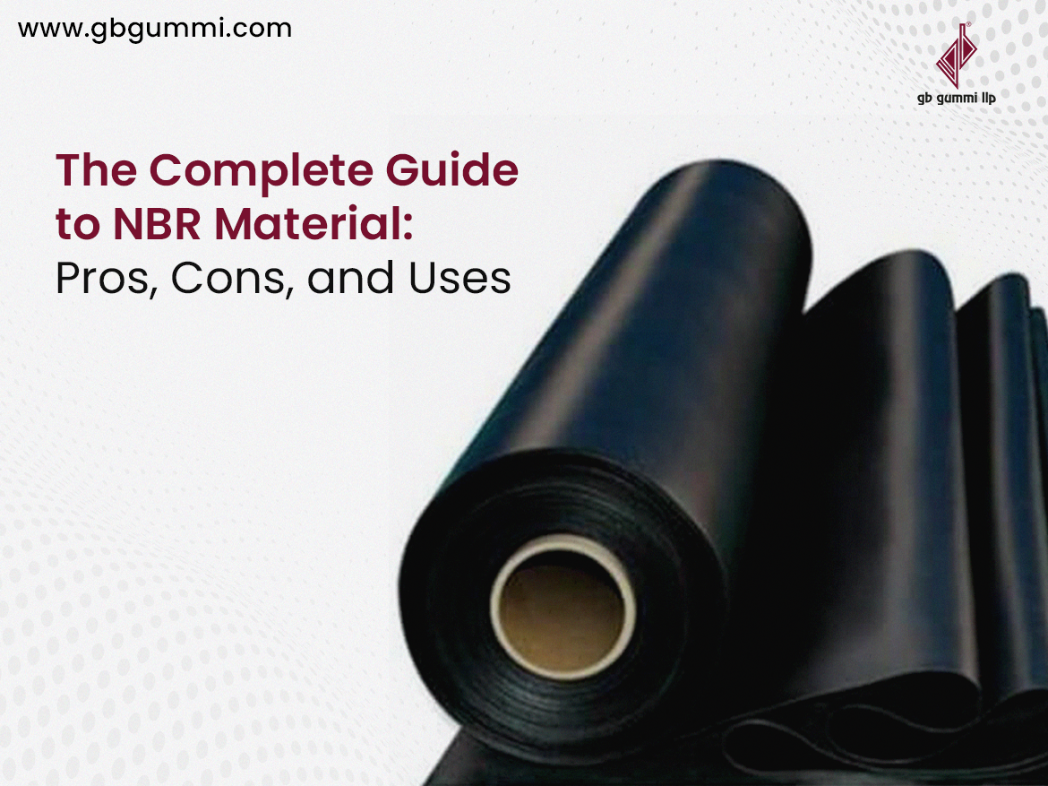 Complete Guide to NBR Material: Properties, Composition and Uses